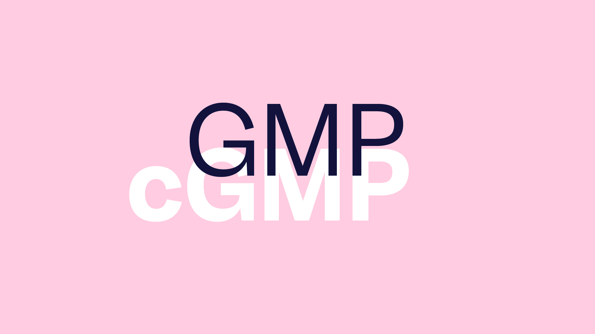 GMP vs cGMP: What are the differences? - Scilife