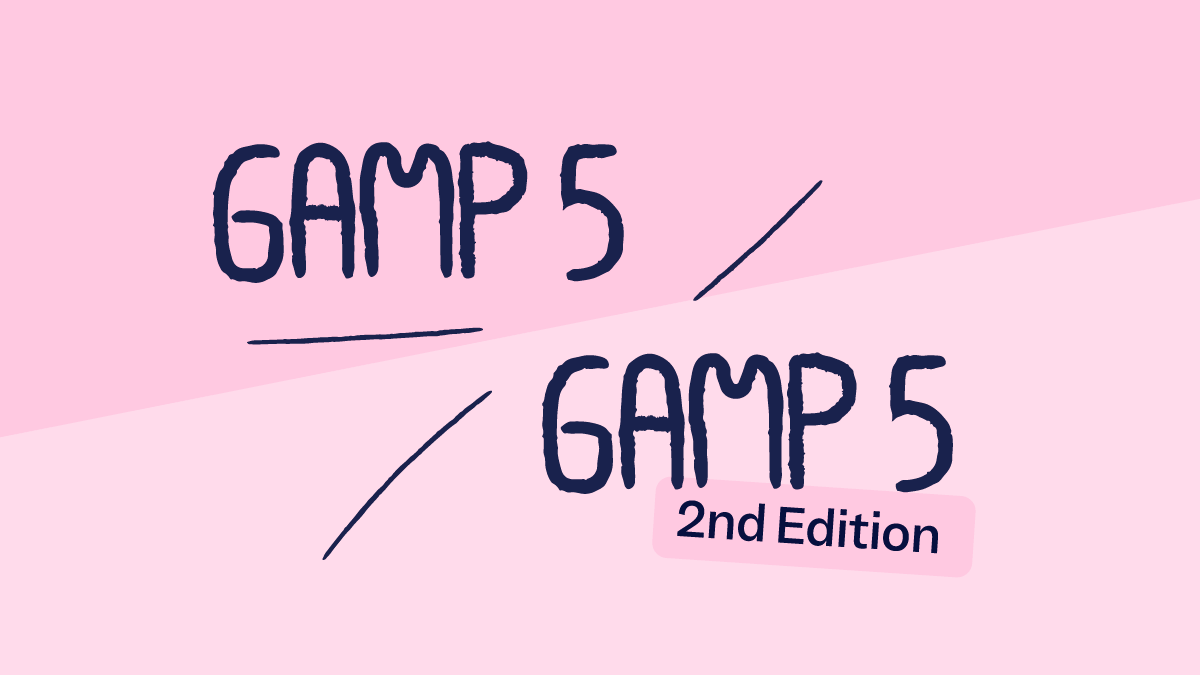 GAMP 5 and GAMP 5 2nd Edition: What are the main differences? | Scilife