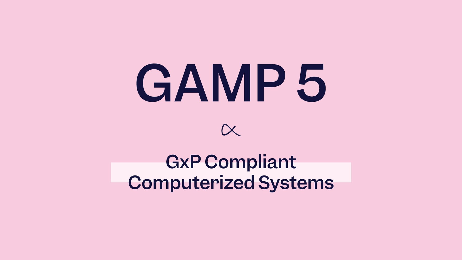 GAMP 5 Guide for GxP Compliant Computerized Systems + free CSV handbook ...